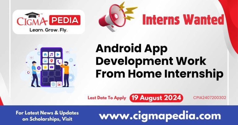 Android App Development Work From Home Internship 2024 : How to Apply ...