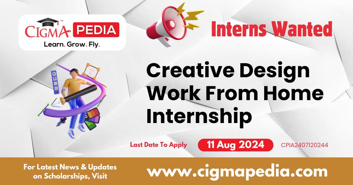 Creative Design Work From Home Internship2024 : How to Apply for ...