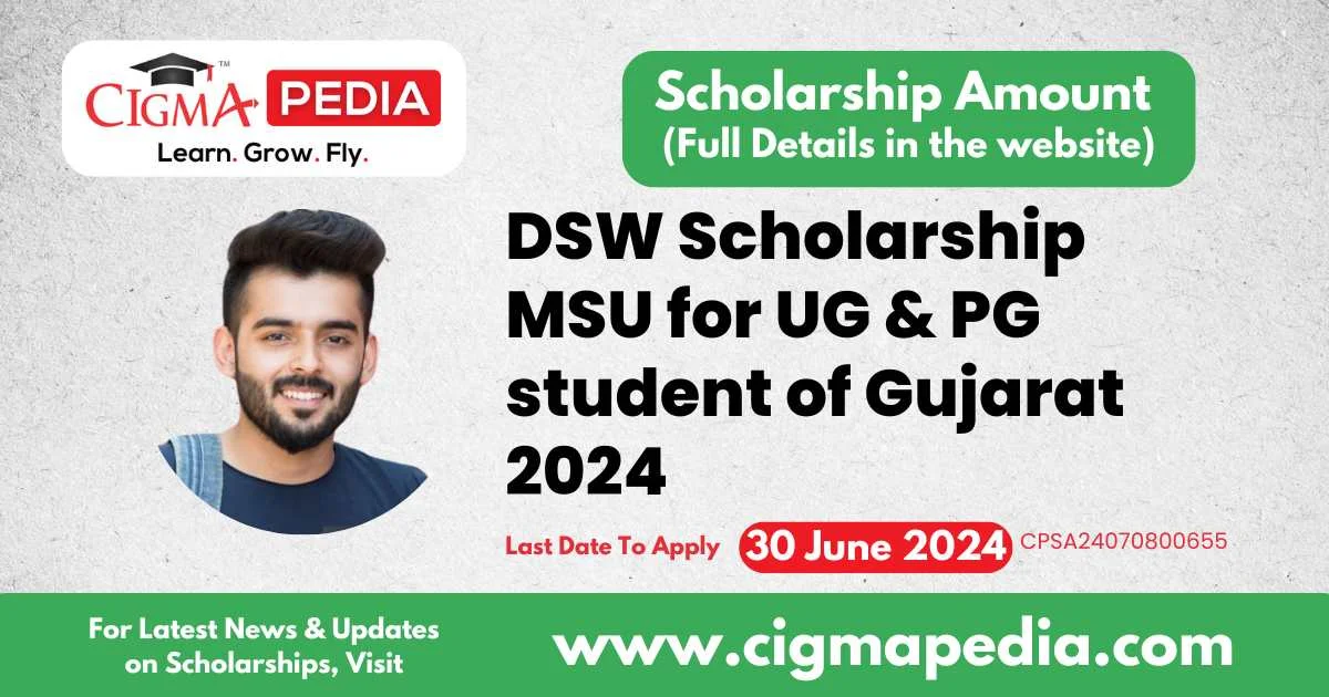 DSW Scholarship MSU for UG & PG student of Gujarat 2024 | Last Date ...