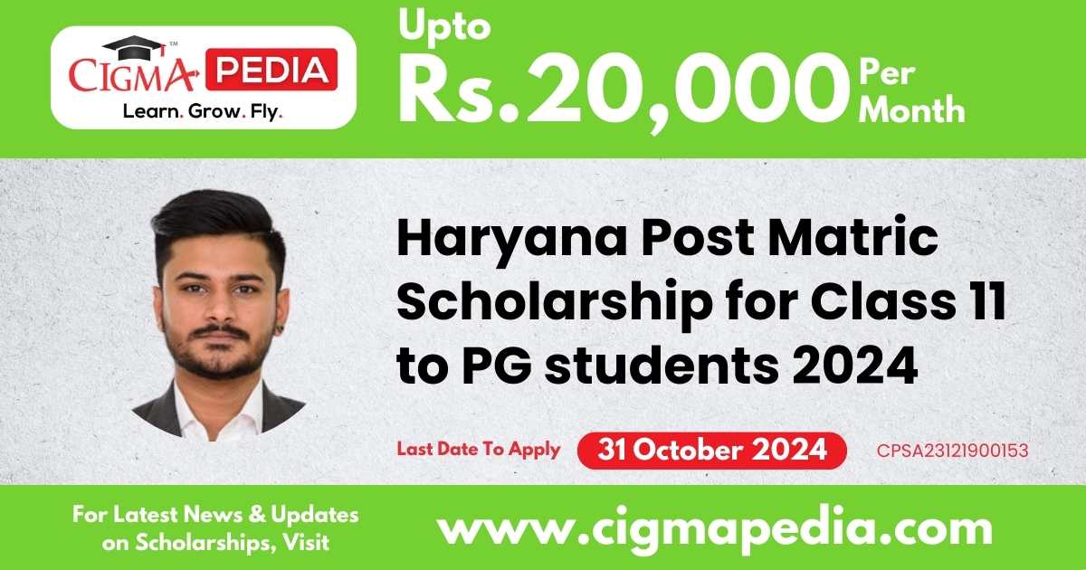 Haryana Post Matric Scholarship for Class 11 to PG students 2024 | Last ...