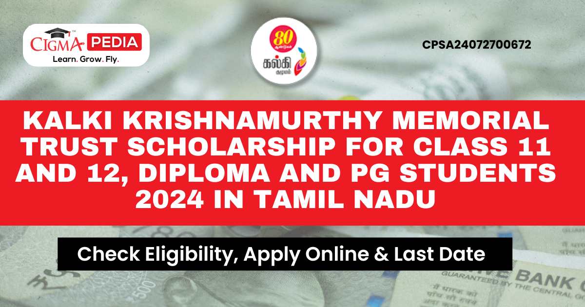 Kalki Krishnamurthy Memorial Trust Scholarship for Class 11 & 12 ...