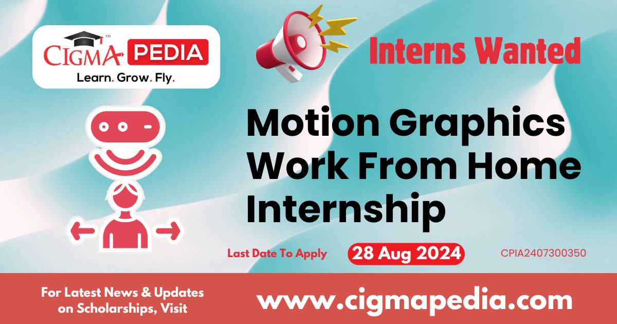 Motion Graphics Work From Home Internship by Quantum IT Innovation 2024 ...