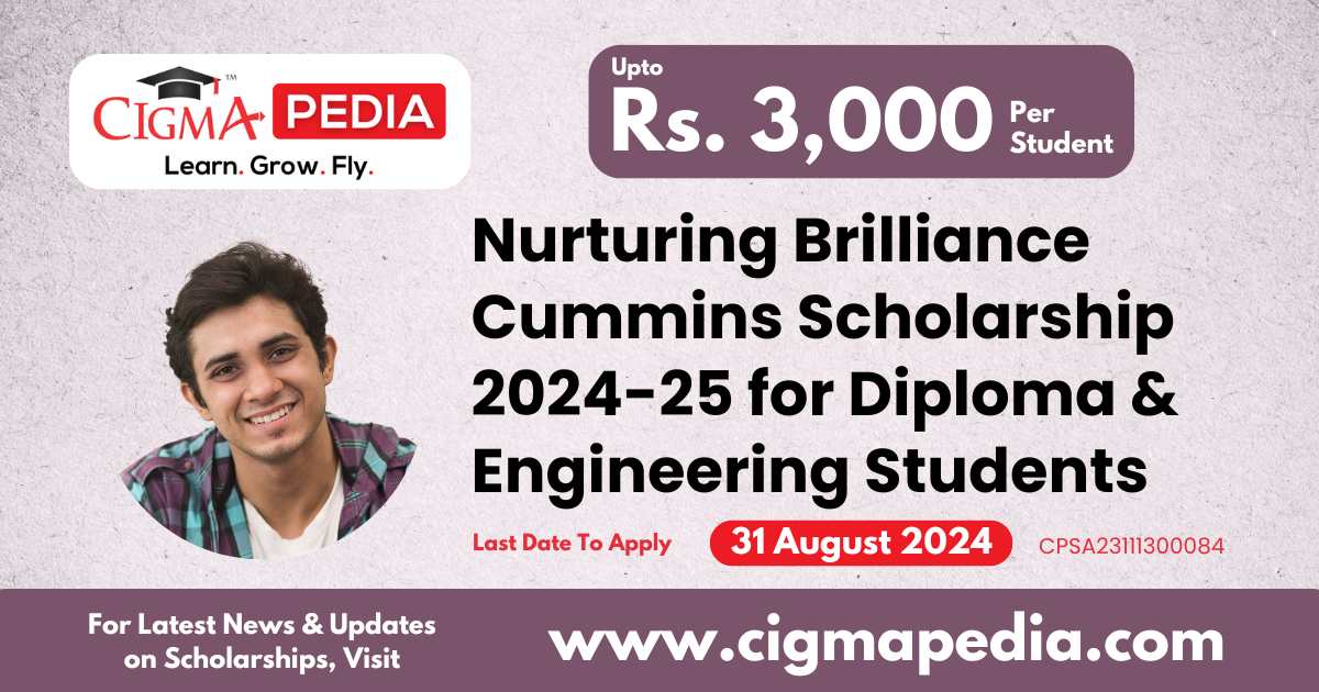Nurturing Brilliance Cummins Scholarship 2024-25 for Diploma and Engineering Students : Last ...
