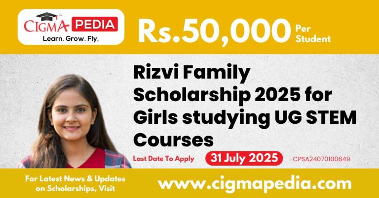 Rizvi Family Scholarship 2025 for Girls studying UG STEM Courses | Last ...