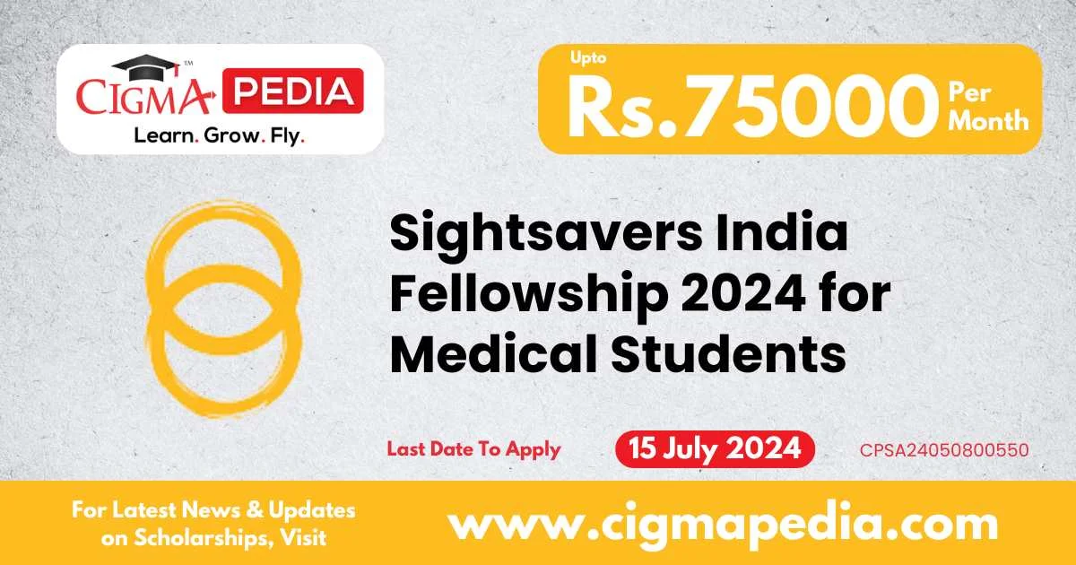 Sightsavers India Fellowship 2024 | Benefits | Last Date to Apply ...