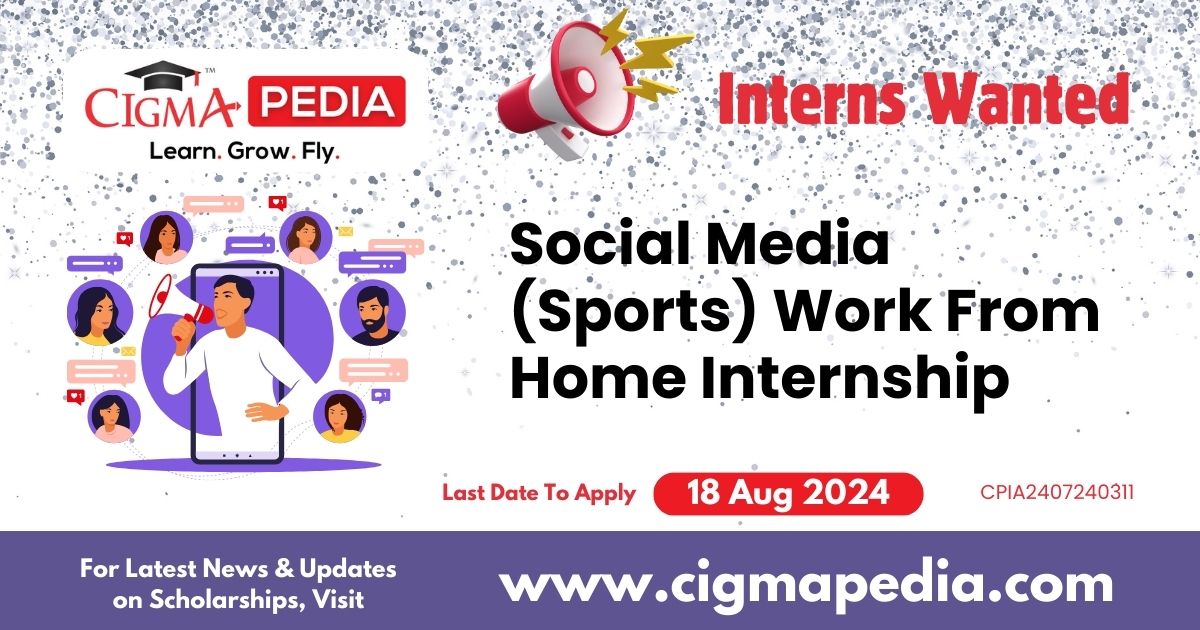 Social Media (Sports) Work From Home Internship 2024 : How to Apply for ...