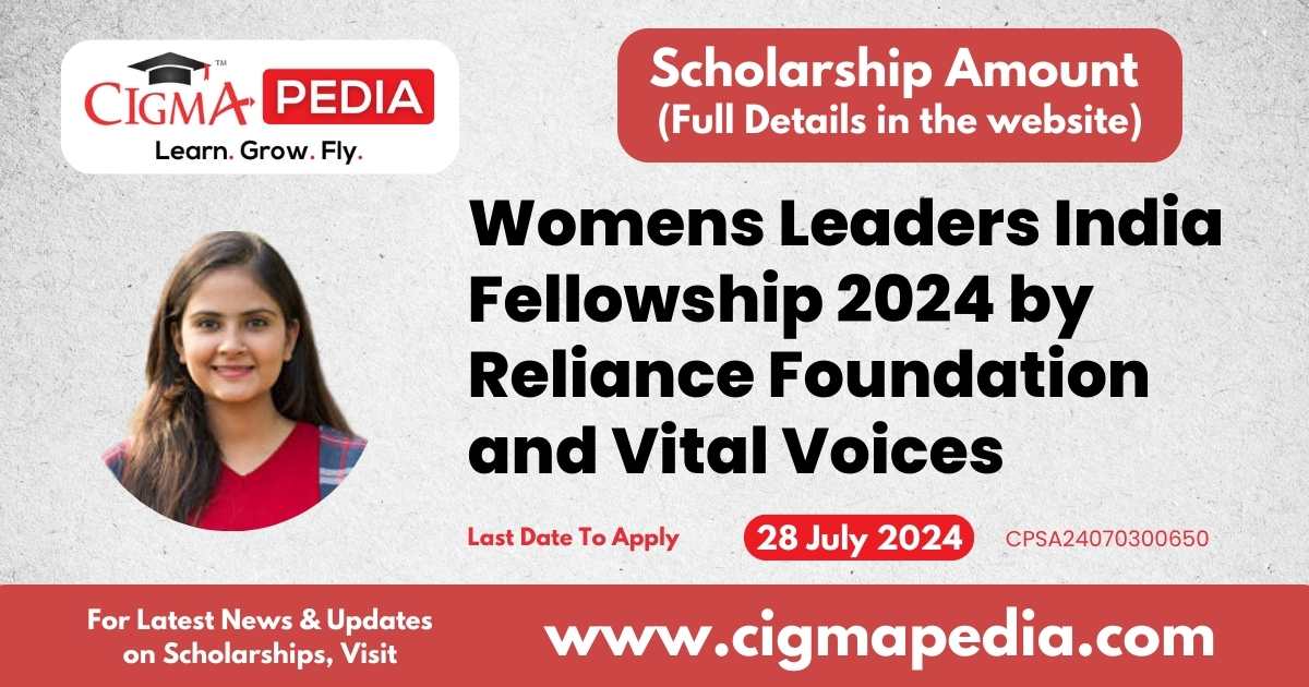 Womens Leaders India Fellowship 2024 by Reliance Foundation and Vital ...