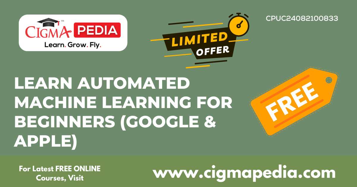 Learn Automated Machine Learning for Beginners (Free Udemy Course ...