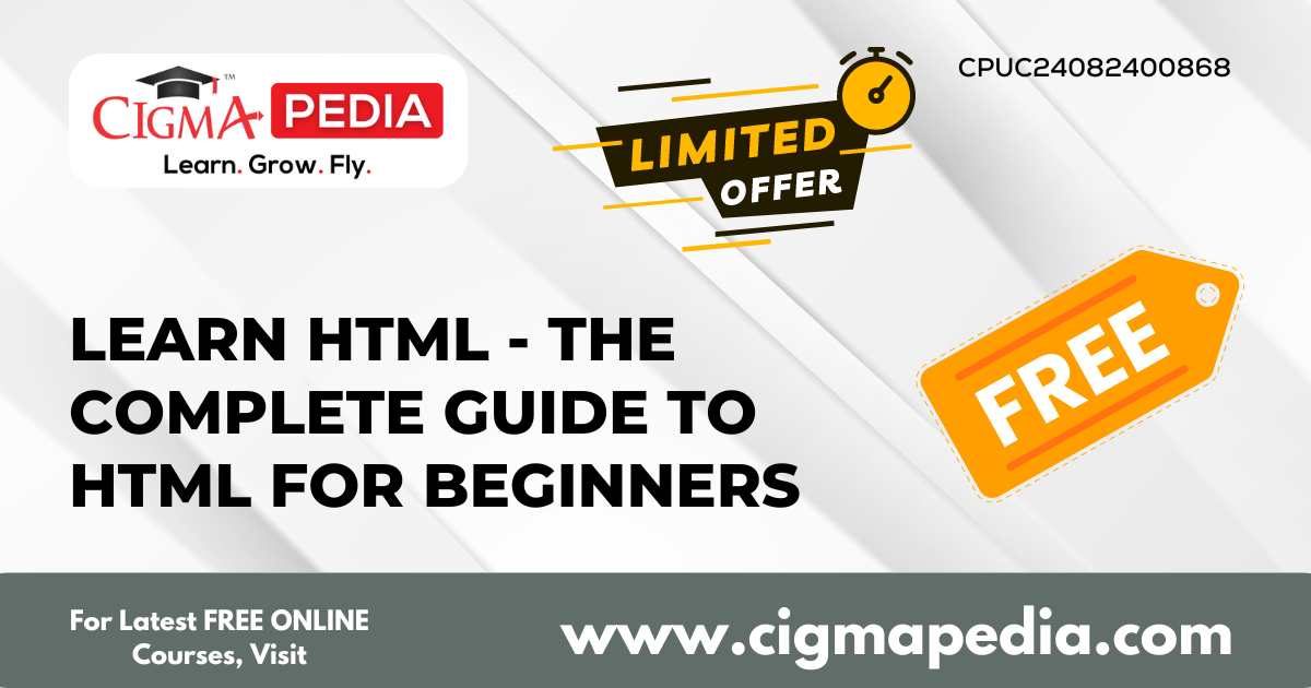 Learn HTML - The Complete Guide to HTML for Beginners (Free Udemy ...