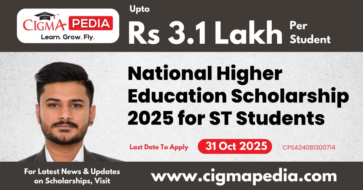 National Higher Education Scholarship 2025 for ST Students | Last Date ...