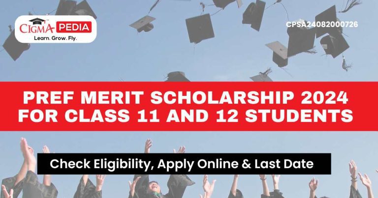 PREF Merit Scholarship 2024 For Class 11 and 12 Students | Last Date ...