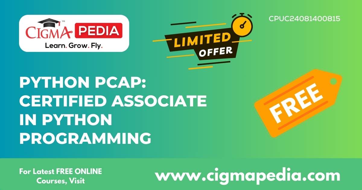 Python PCAP: Certified Associate in Python Programming (Free Udemy Course) - CIGMA Pedia