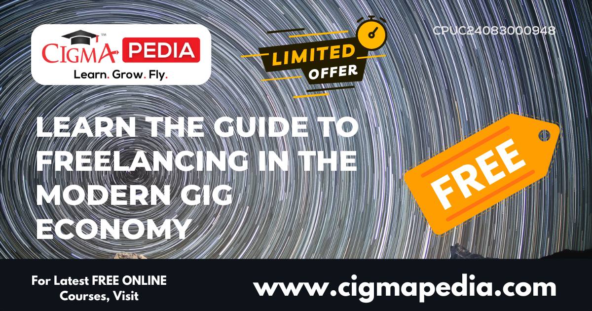 Learn The Guide to Freelancing in the Modern Gig Economy (Free Udemy ...