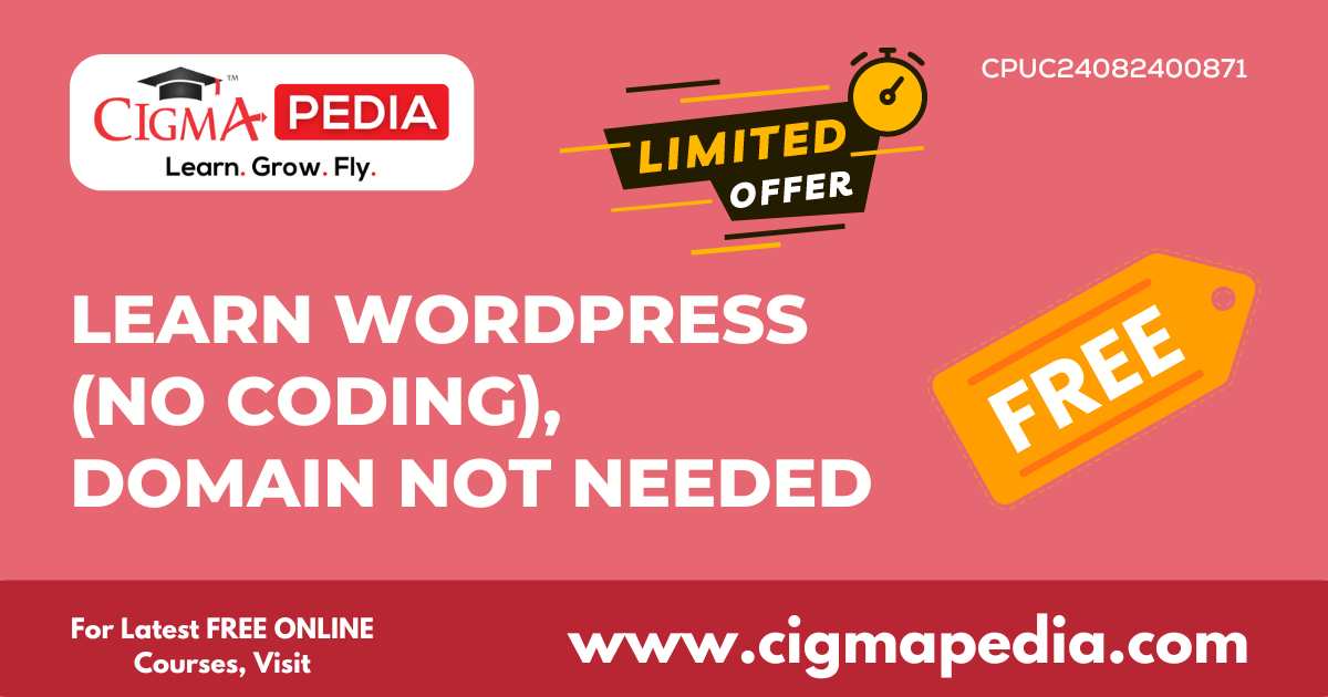 Learn Wordpress (No Coding), Domain not Needed (Free Udemy Course) - CIGMA Pedia