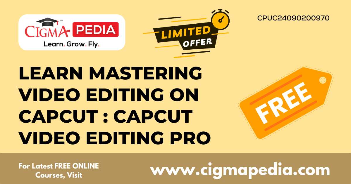 Learn Mastering Video Editing on Capcut : CapCut Video Editing PRO ...