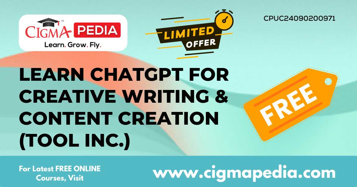 Learn ChatGPT for Creative Writing & Content Creation (Tool Inc.) (Free ...