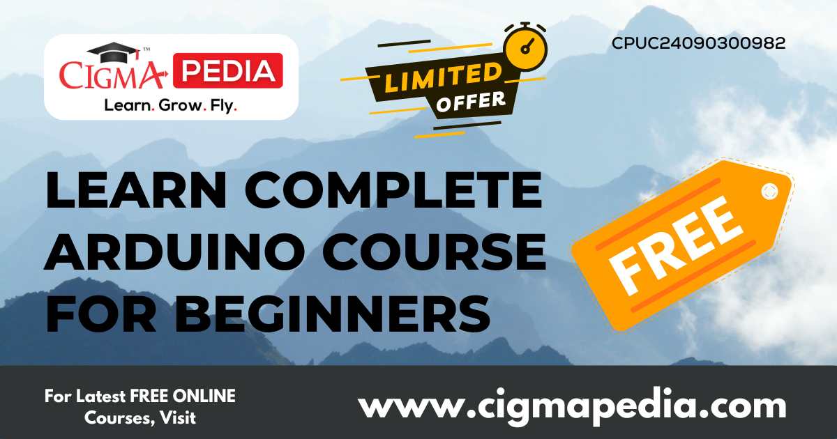 Learn Complete Arduino Course For Beginners (Free Udemy Course) - CIGMA Pedia