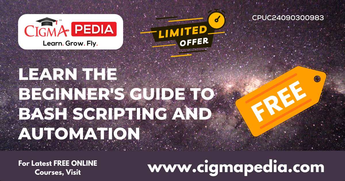Learn The Beginner's Guide to Bash Scripting and Automation (Free Udemy Course) - CIGMA Pedia