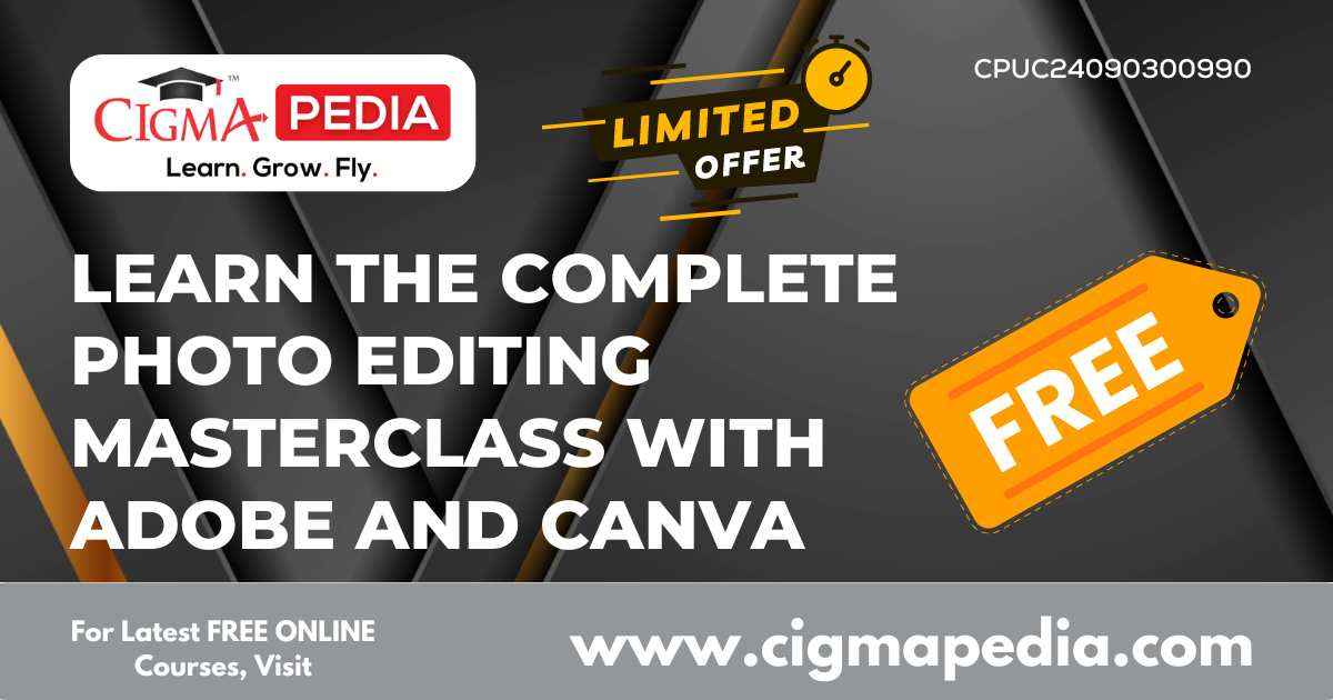 Learn The Complete Photo Editing Masterclass With Adobe and Canva (Free ...