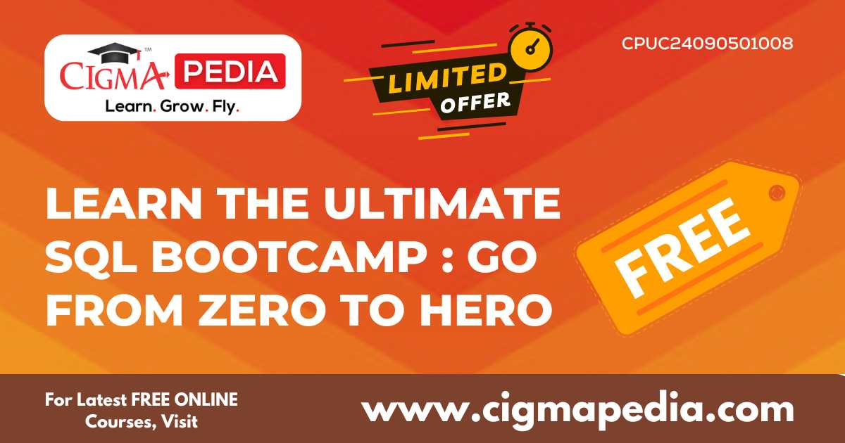 Learn The Ultimate SQL Bootcamp : Go From Zero to Hero (Free Udemy ...