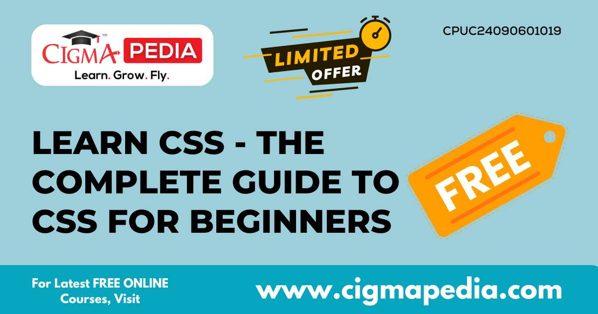 Learn CSS - The Complete Guide to CSS for Beginners (Free Udemy Course) - CIGMA Pedia