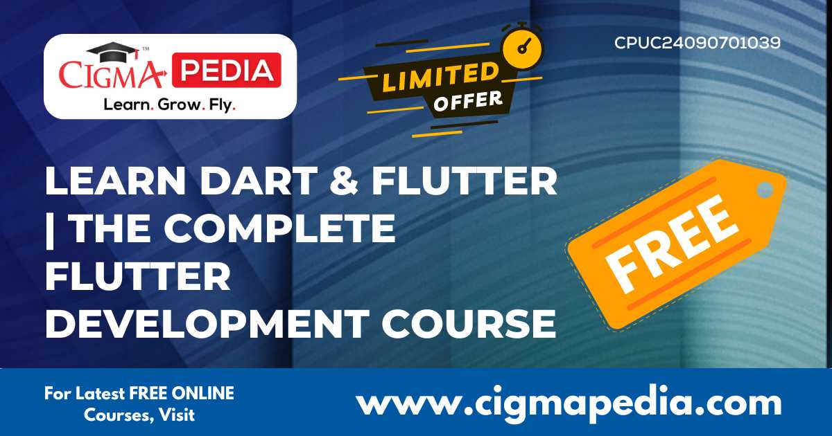 Learn Dart & Flutter | The Complete Flutter Development Course (Free Udemy Course) - CIGMA Pedia