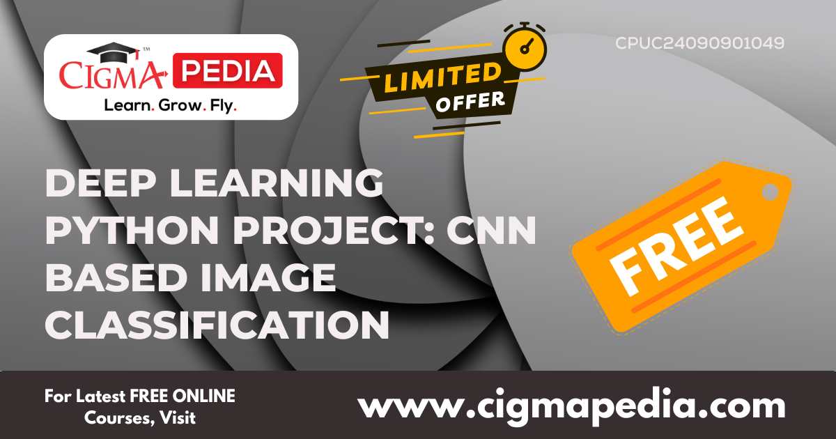 Deep Learning Python Project: CNN based Image Classification (Free Udemy Course) - CIGMA Pedia