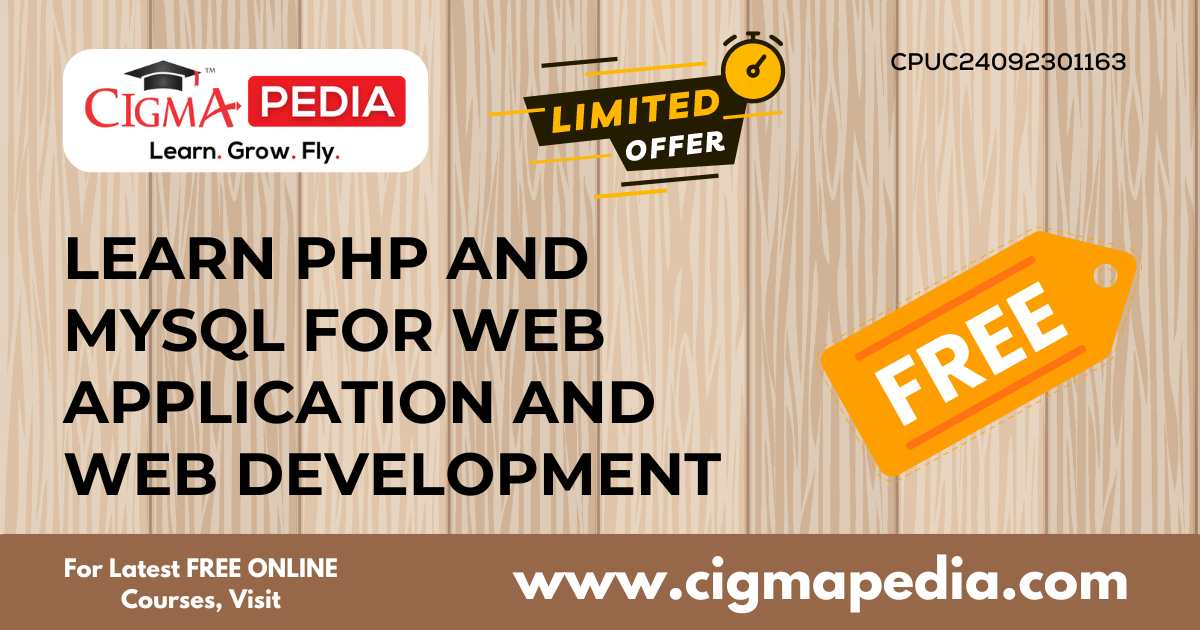 Learn PHP and MySQL for Web Application and Web Development (Free Udemy Course) - CIGMA Pedia