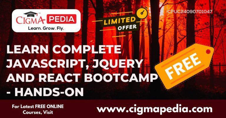 Complete JavaScript, jQuery and React Bootcamp - Hands-On (Free Udemy Course) - CIGMA Pedia