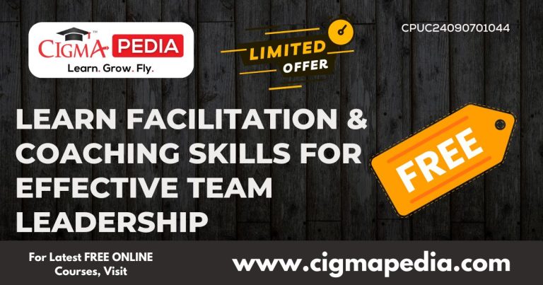 Facilitation & Coaching Skills for Effective Team Leadership (Free ...