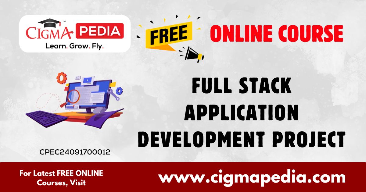 Full Stack Application Development Project (Free edx Course) - CIGMA Pedia
