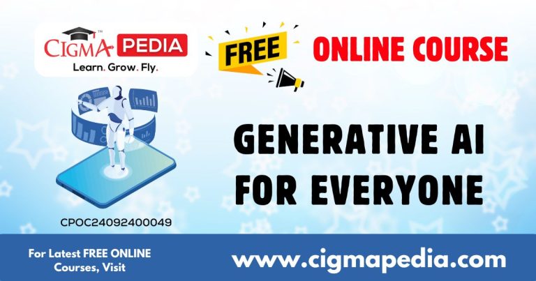 Generative AI for Everyone (Free Online Course) - CIGMA Pedia