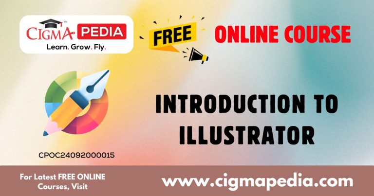Introduction to Illustrator (Free Online Course) - CIGMA Pedia
