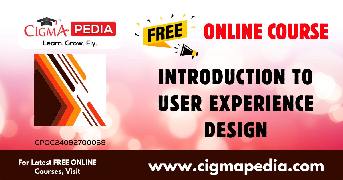 Introduction to User Experience Design By Georgia Institute of Technology (Free Online Course ...