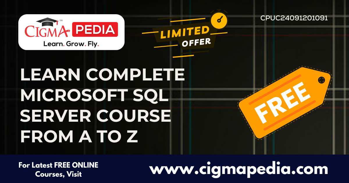 Learn Complete Microsoft SQL Server Course From A to Z (Free Udemy Course) - CIGMA Pedia