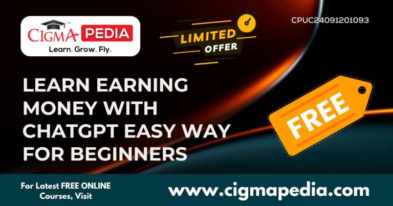 Learn Earning Money With ChatGPT Easy Way For Beginners (Free Udemy Course) - CIGMA Pedia