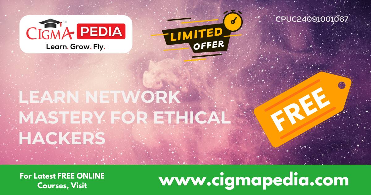 Learn Network Mastery for Ethical Hackers (Free Udemy Course) - CIGMA Pedia