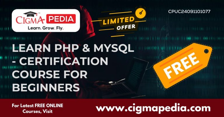 Learn PHP & MySQL - Certification Course for Beginners (Free Udemy Course) - CIGMA Pedia