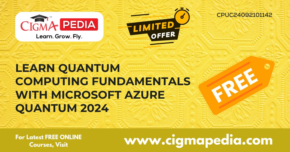 Learn Quantum Computing Fundamentals with Microsoft Azure Quantum 2024 ...