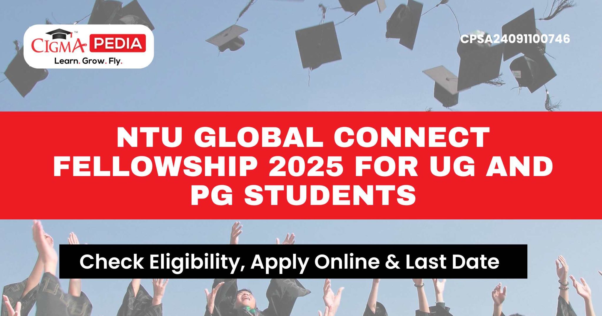 NTU Global Connect Fellowship 2025 for UG and PG Students | Last Date ...
