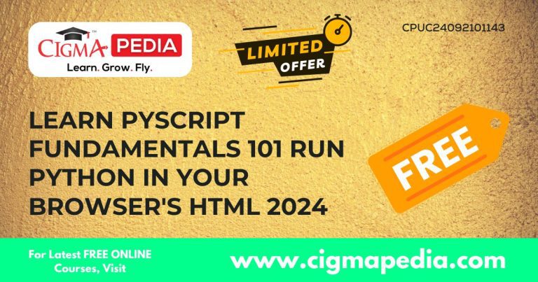 Learn PyScript Fundamentals 101 Run Python in your Browser's HTML 2024 (Free Udemy Course ...