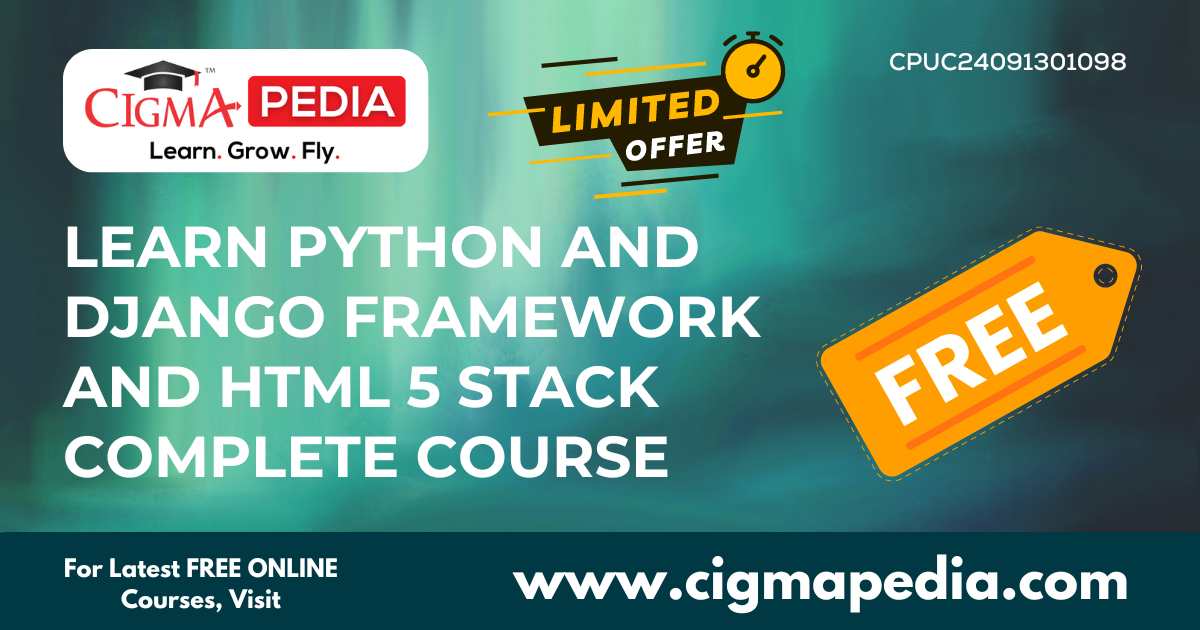 Learn Python And Django Framework And Html 5 Stack Complete Course Free Udemy Course Cigma Pedia
