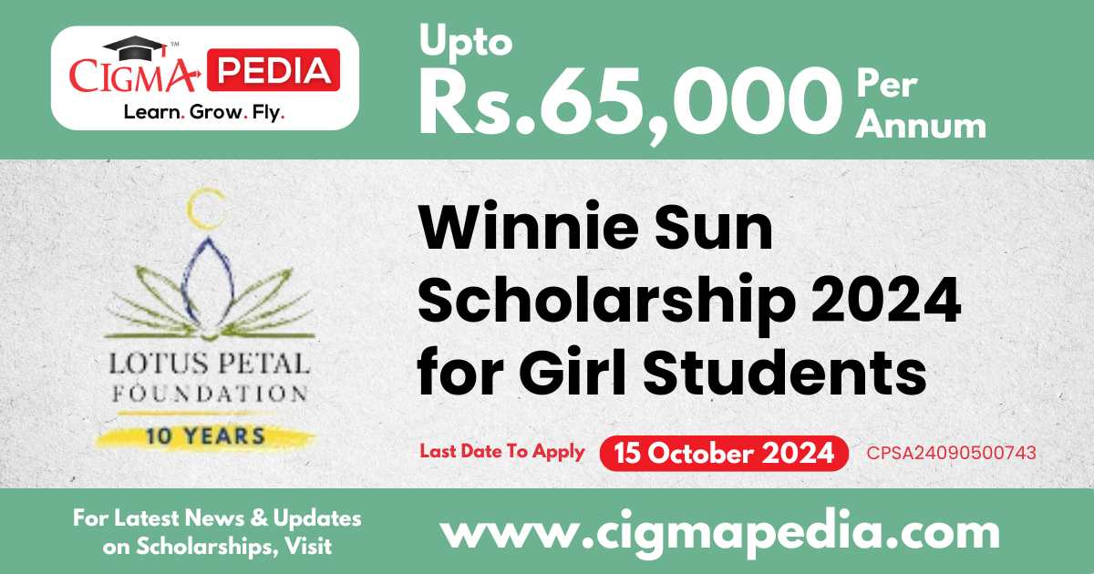Winnie Sun Scholarship 2024 for Girl UG Students | Last Date, How to ...