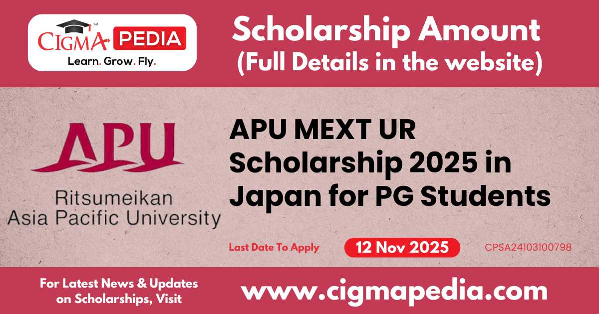 APU MEXT UR Scholarship 2025 in Japan For PG Students | Last Date, How ...