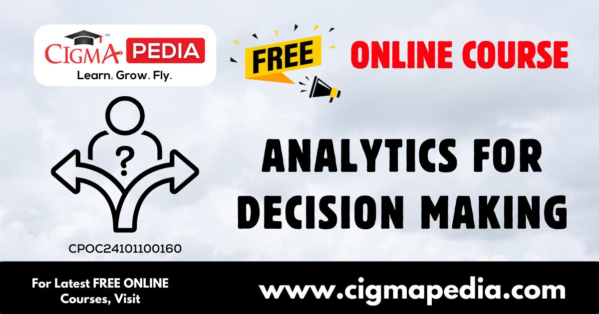 Analytics For Decision Making By From Babson College Free Online Analytics For Decision Making By From Babson College Free Online