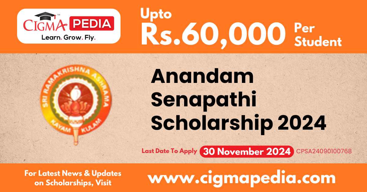 Anandam Senapathi Scholarship 2024 For UG Students | Last Date, How to Apply - CIGMA Pedia