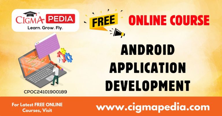 Android Application Development (Free Online Course) - CIGMA Pedia
