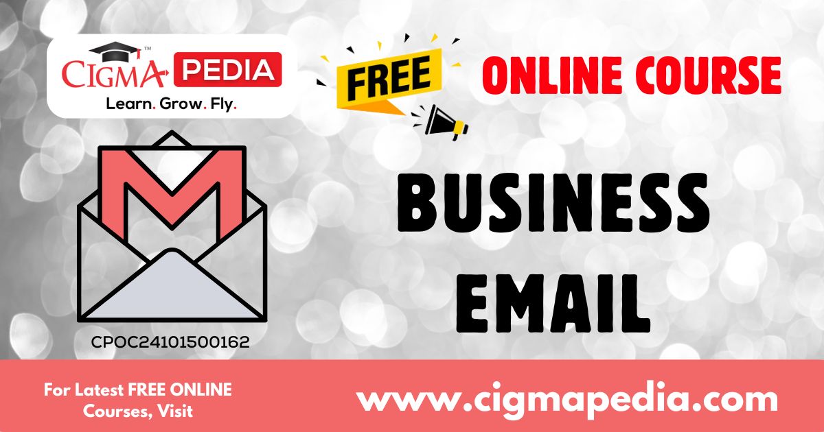 Business Email (Free Online Course) - CIGMA Pedia