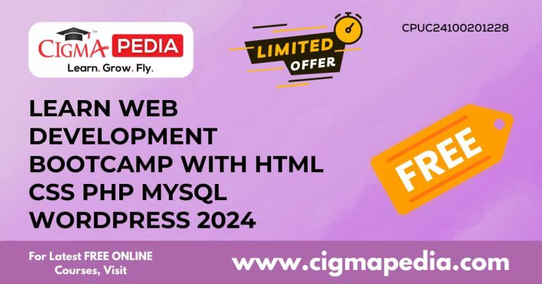 Learn Web Development Bootcamp with HTML CSS PHP MySQL Wordpress 2024 (Free Udemy Course ...