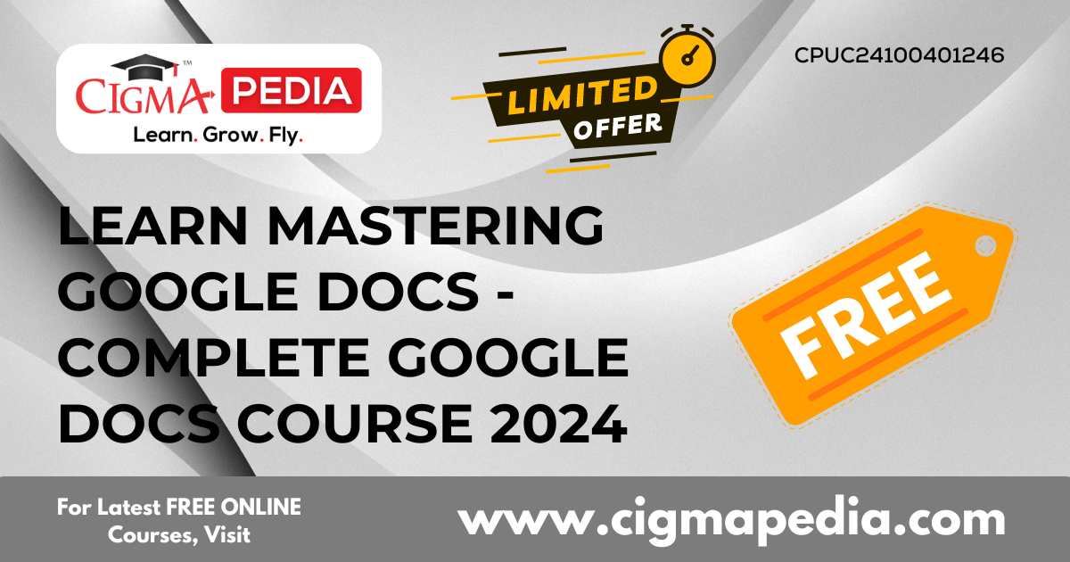 Learn Mastering Google Docs - Complete Google Docs Course 2024 (Free ... Learn Mastering Google Docs - Complete Google Docs Course 2024 (Free ...